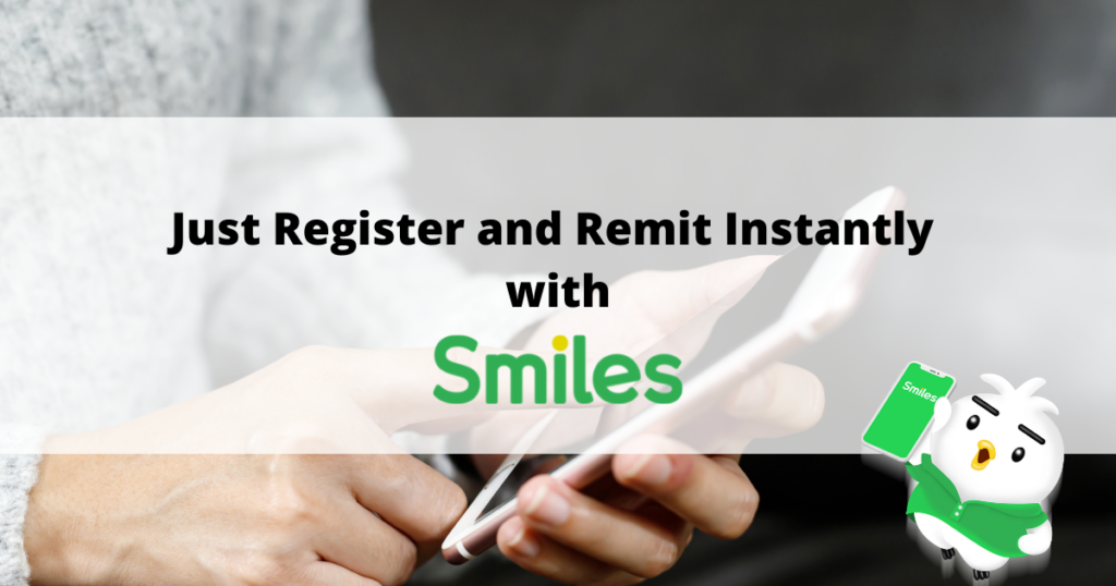 Smiles Mobile Remittance: Register and Remit Instantly | Smiles Mobile ...