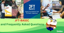 JFT-Basic and Frequently Asked Questions | Smiles Mobile Remittance ...